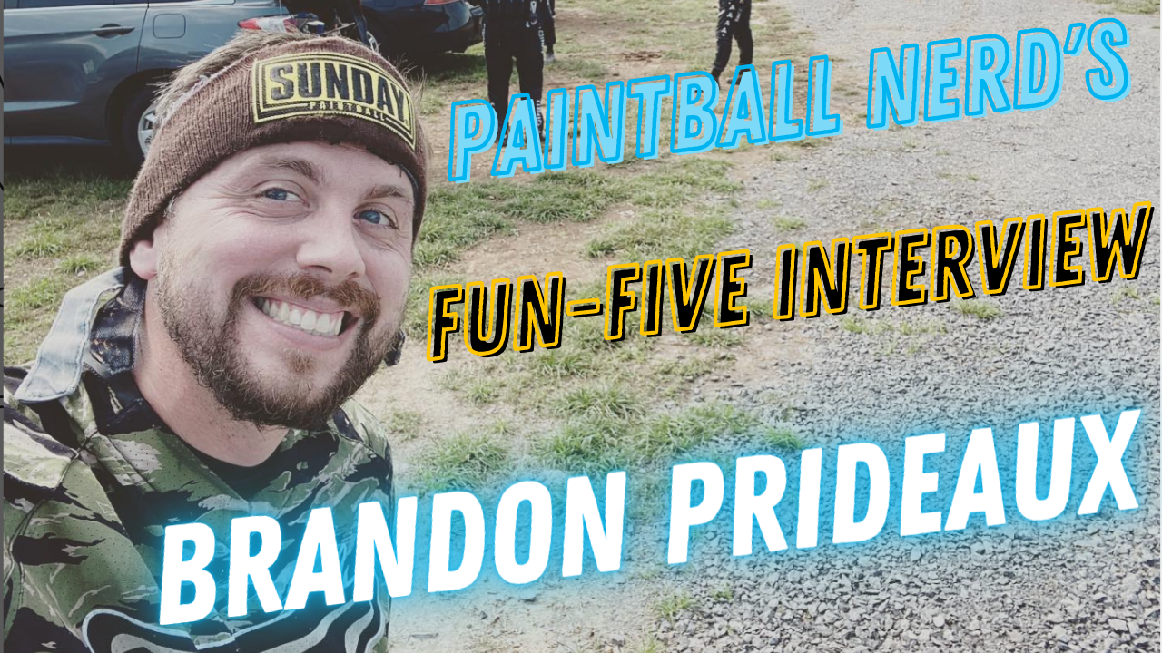 Fun Five Interview with Brandon Prideaux – paintballnerd