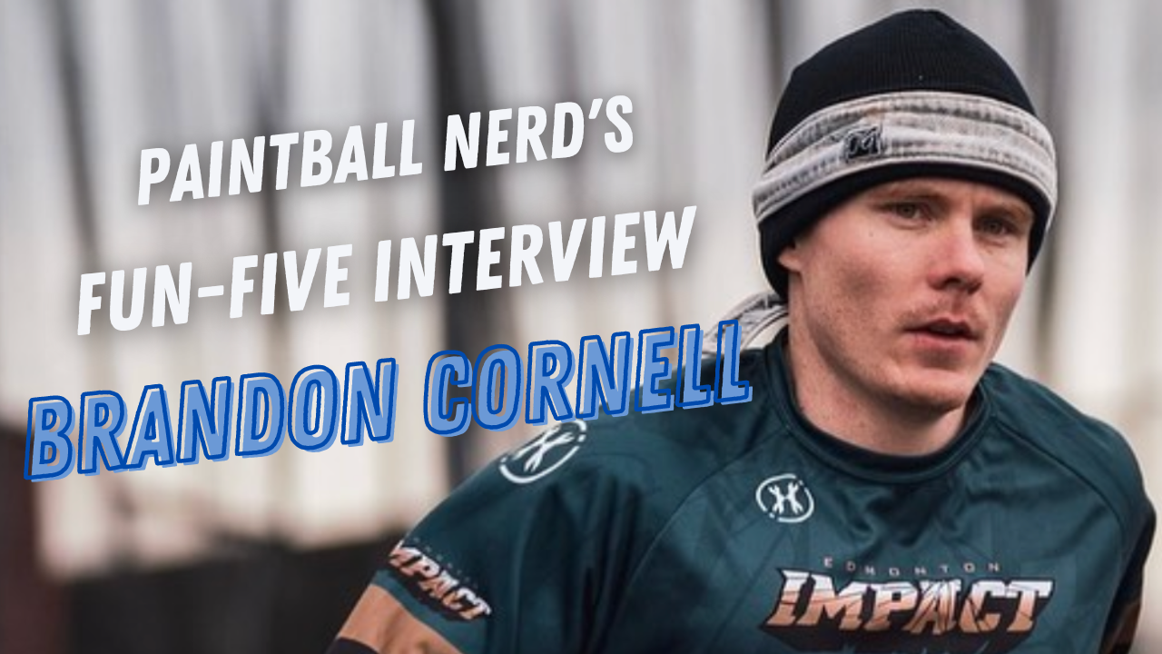 Fun Five Interview with Brandon Cornell – paintballnerd