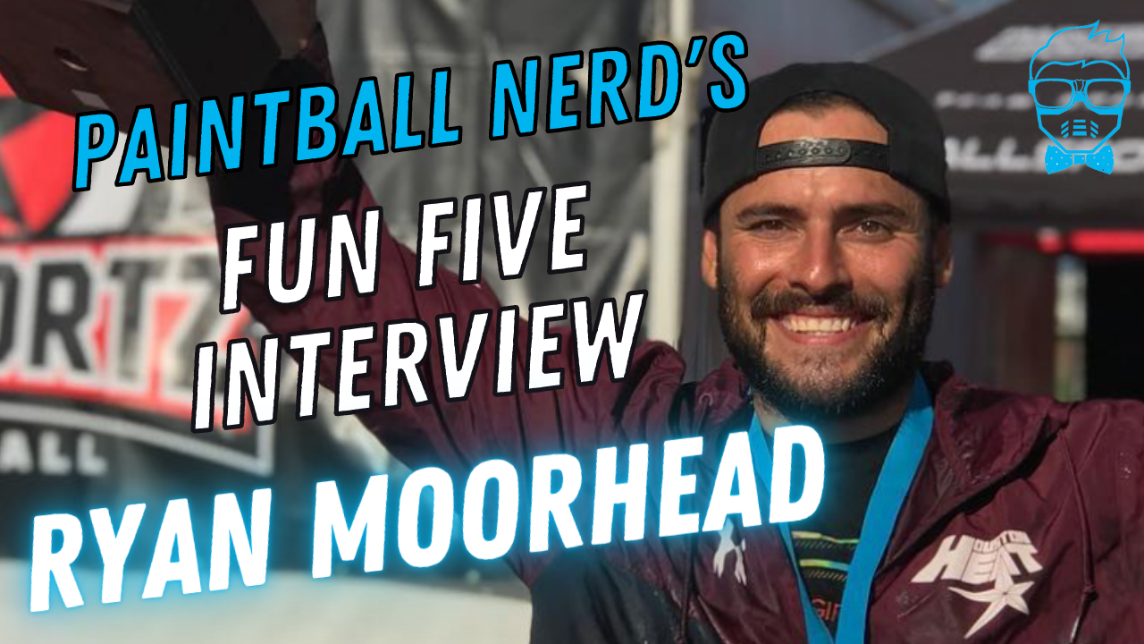 Fun Five Interview with Ryan Moorhead – paintballnerd