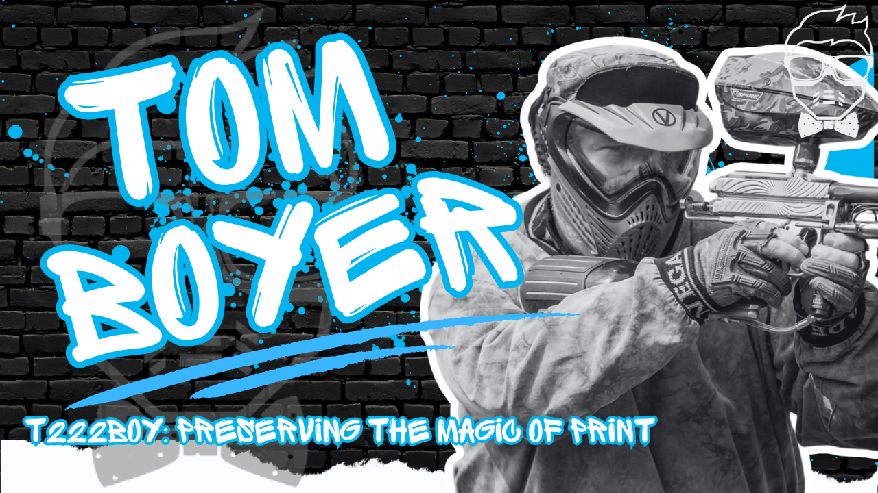 Paintball Nerd's Interview with Tom Boyer – paintballnerd